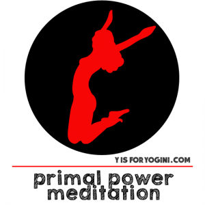 Primal Power (kundalini meditation) : Y is for Yogini