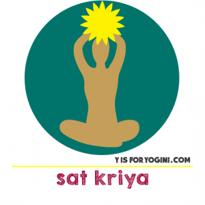 Sat Kriya (kundalini kriya) : Y is for Yogini